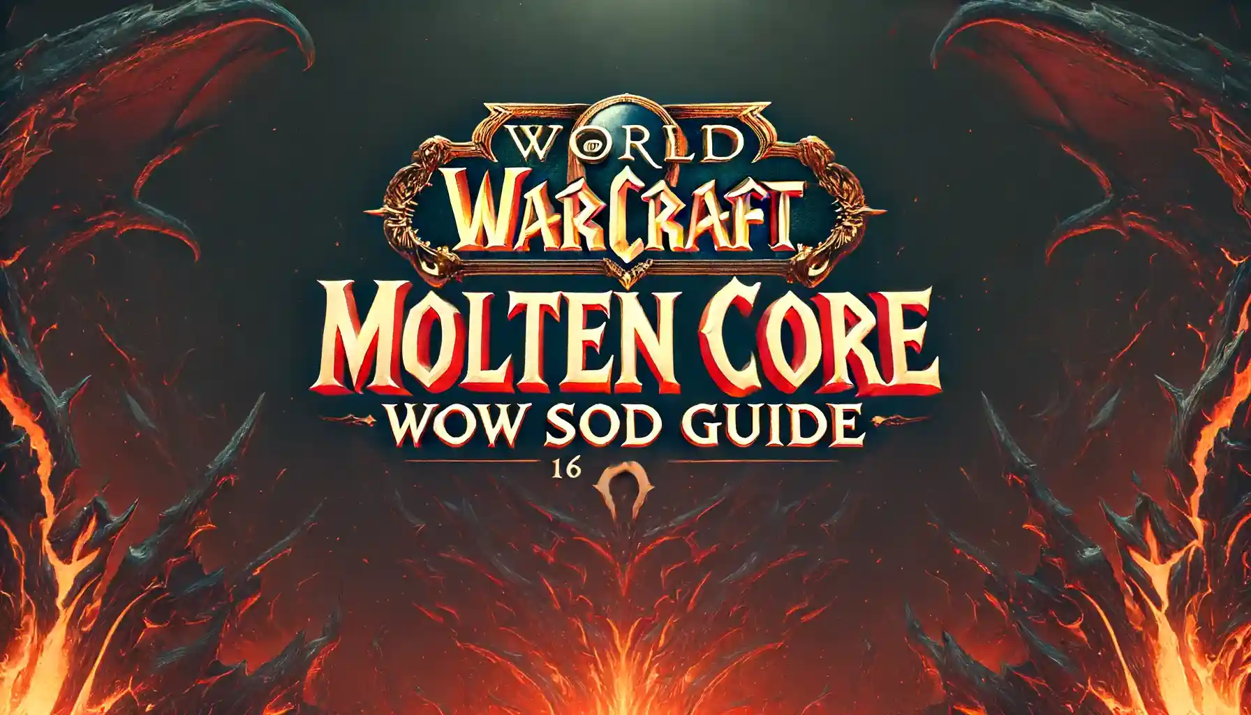 SOD Molten Core Raid Guide - Loot And Boss Tactics Info | Epiccarry